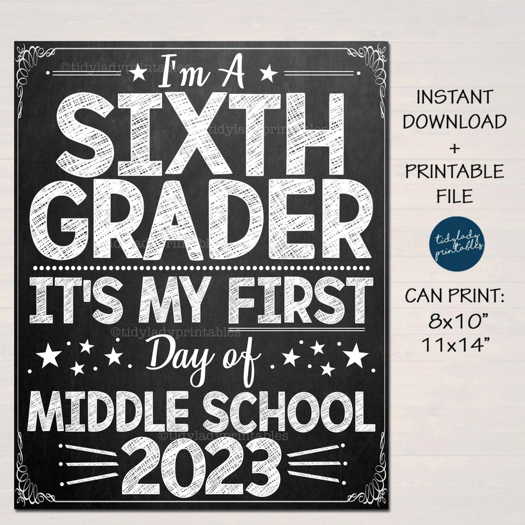 First Day of 6th Grade Sign First Day of Middle School Sign Printable ...