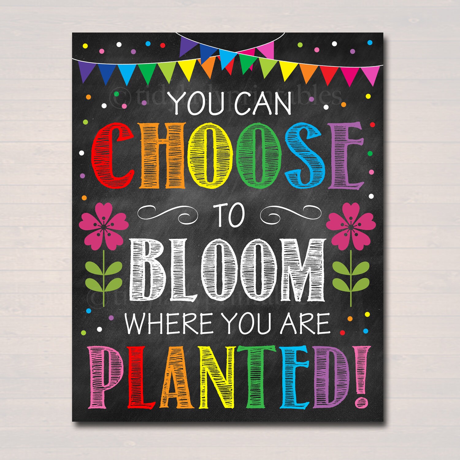 Bloom Where You Are Planted Poster: Inspirational Classroom Decor ...