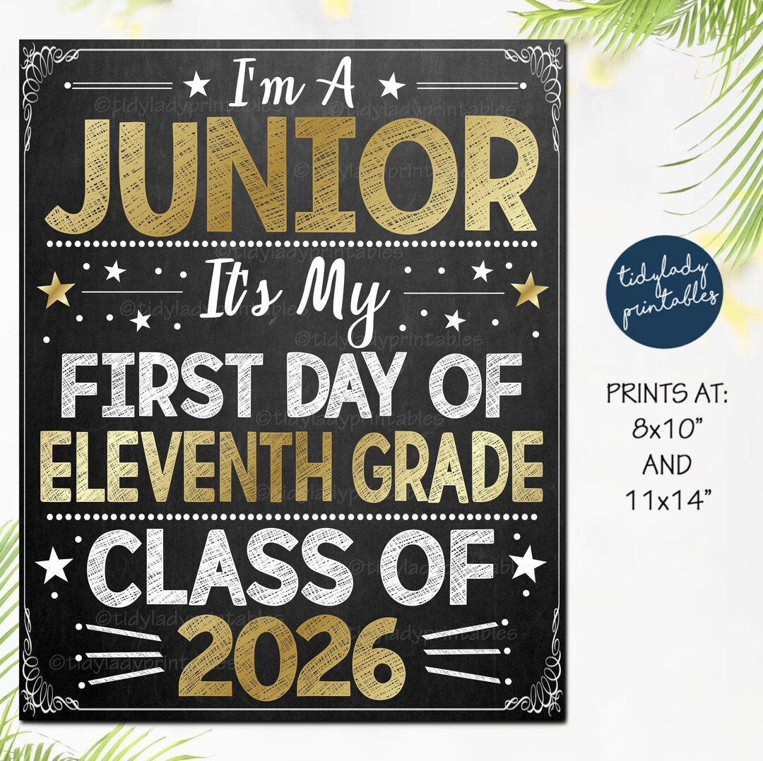 First Day of Junior Year Sign First Day of 11th Grade Sign Class of 2026 Sign Printable Back to ...