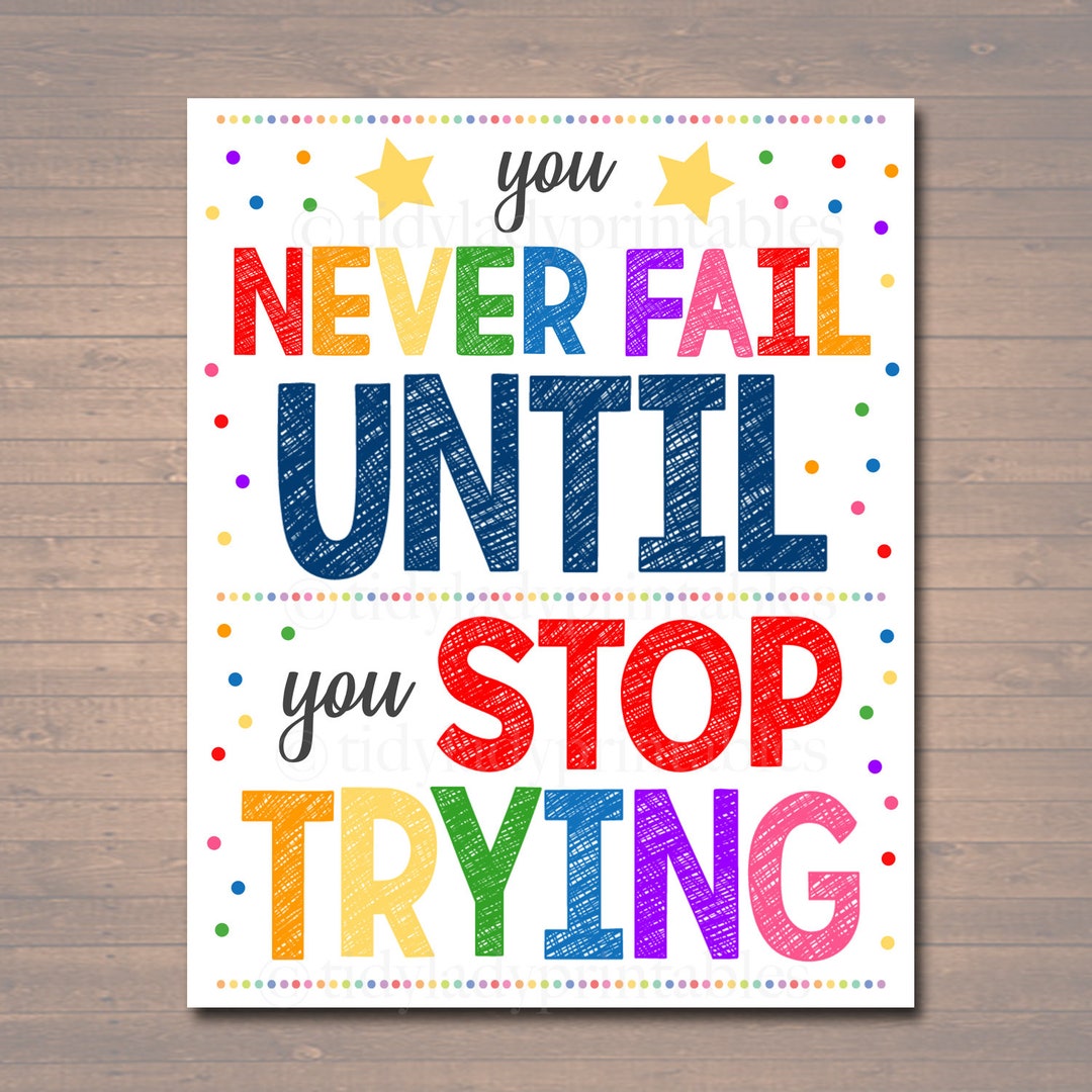 Classroom Decor School Classroom Poster, Never Stop Trying, Never Fail ...