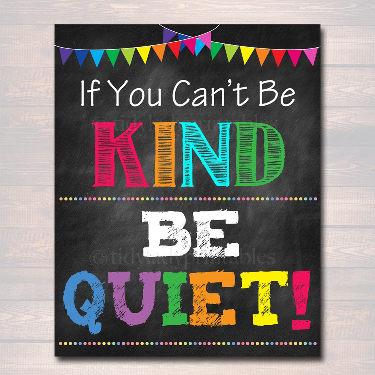 Be Kind Be Quiet Poster: Colorful Classroom Decor (digital Download) - Etsy
