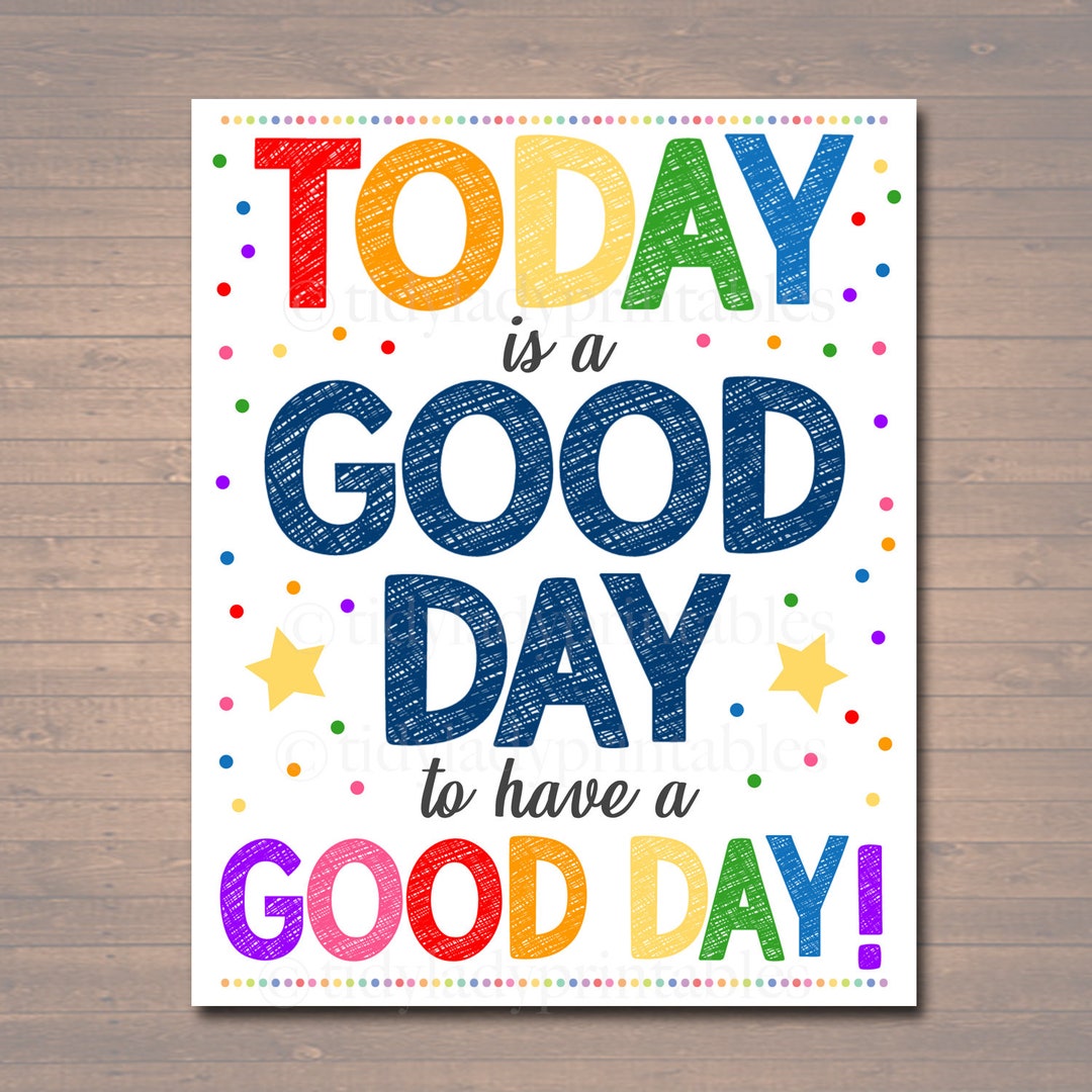 Today is a Good Day for a Good Day, School Counselor Poster, Teen ...