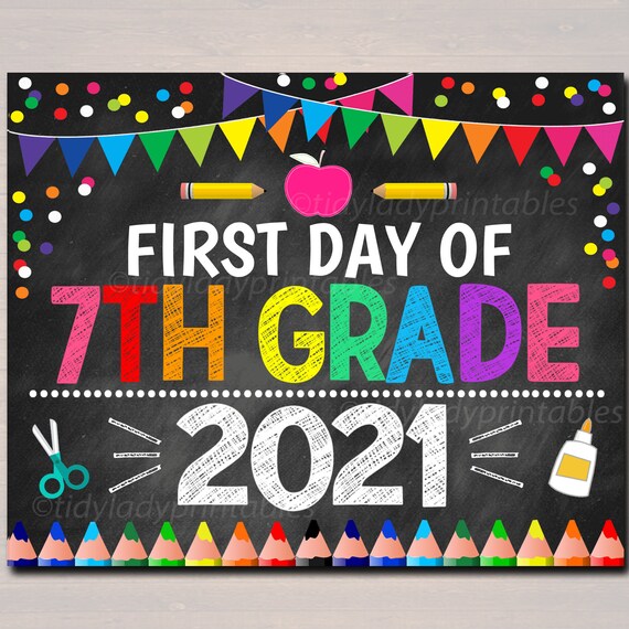 First Day of Seventh Grade 2021, Printable Back to School Chalkboard ...