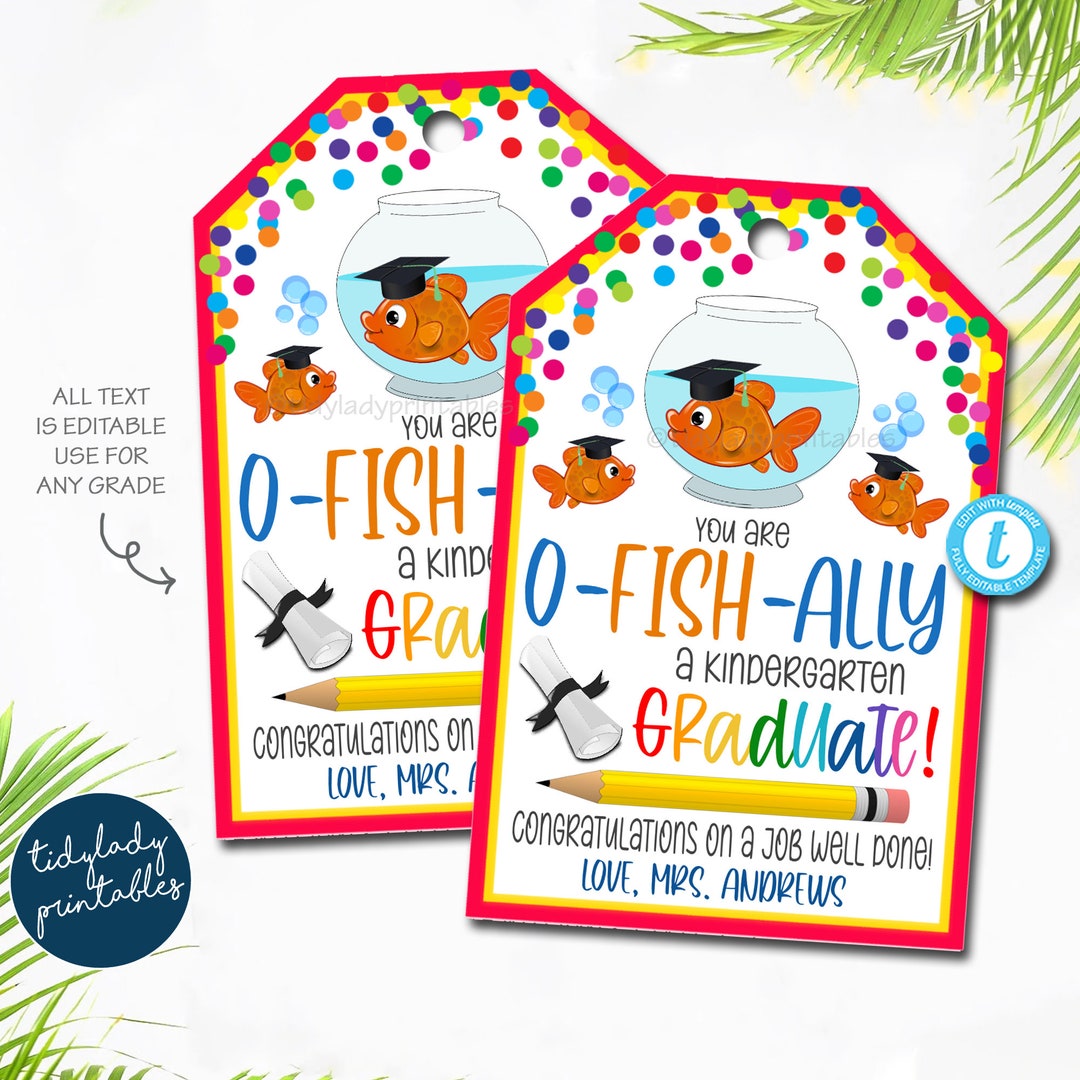 You Are O-fish-ally a Kindergarten Graduate Tag O Fish Ally 1st Grad ...