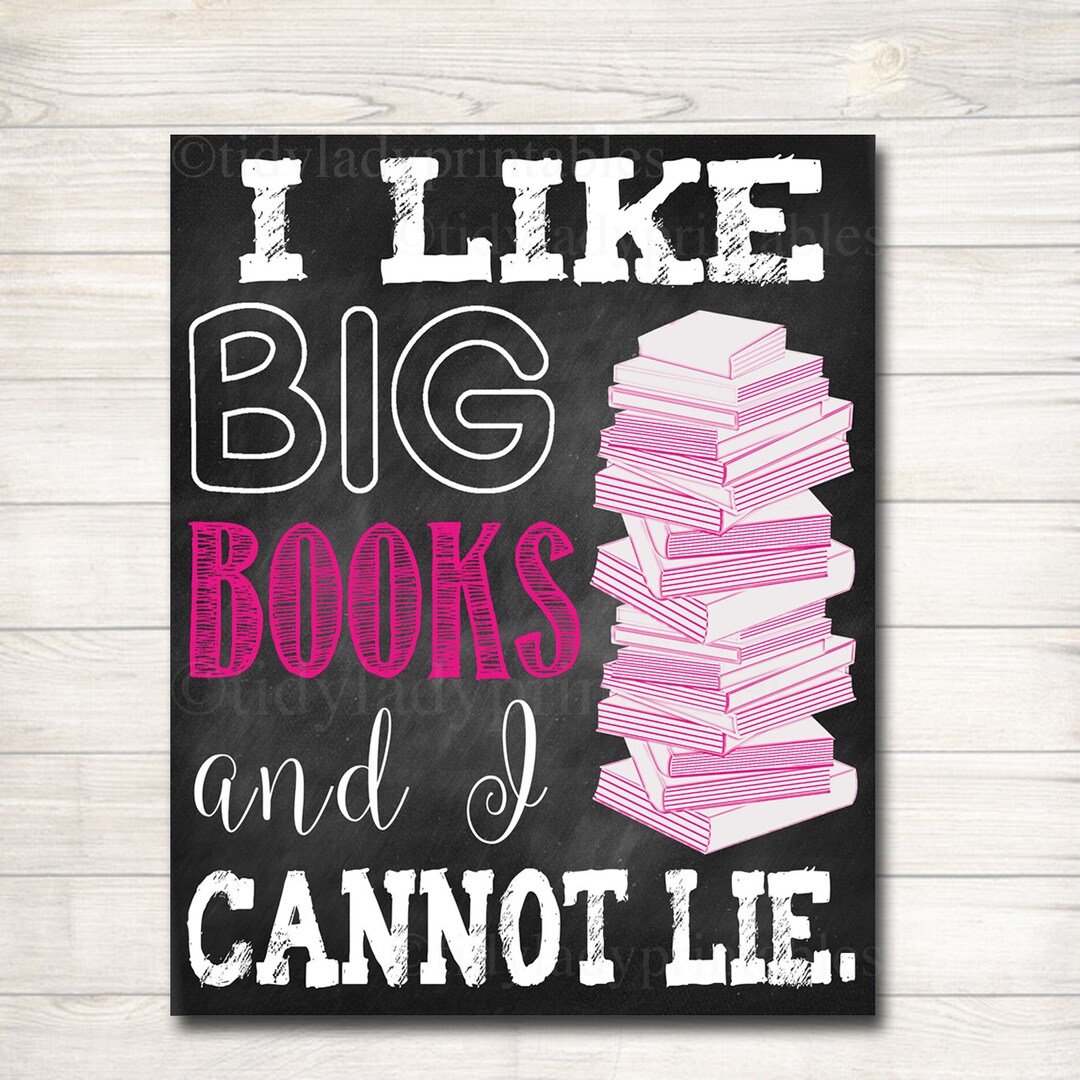 I Like Big Books and I Cannot Lie, Classroom Decor, Library Poster ...