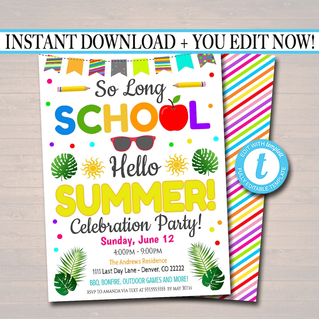 EDITABLE End of School Party Invitation, Printable Digital Invite, Back ...
