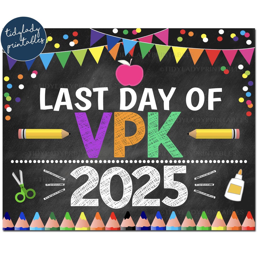 Last Day of VPK 2025, Printable End of School Chalkboard Sign, Rainbow ...