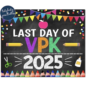 Last Day of VPK 2025, Printable End of School Chalkboard Sign, Rainbow ...