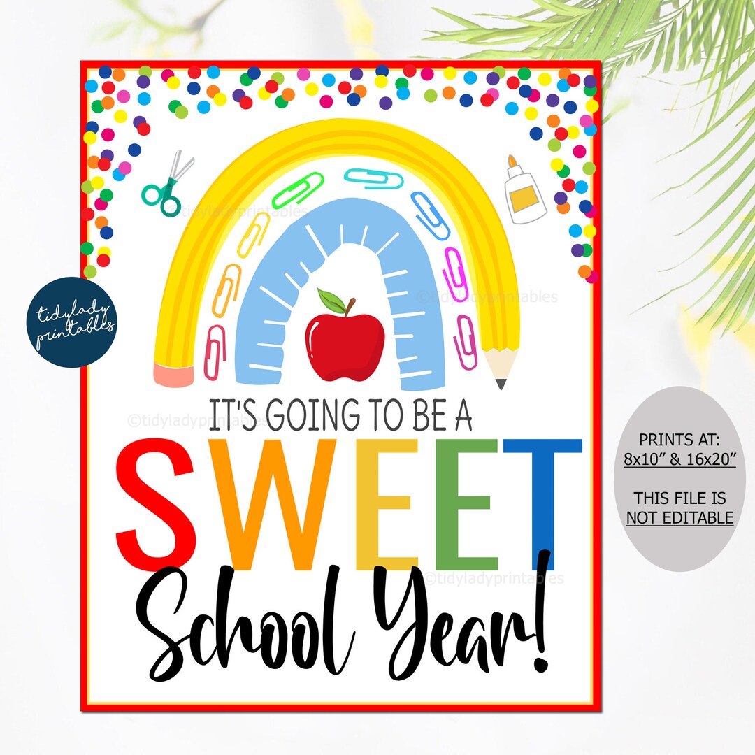 Welcome Back to School Printable Sign, Rainbow Sweet School Year First ...