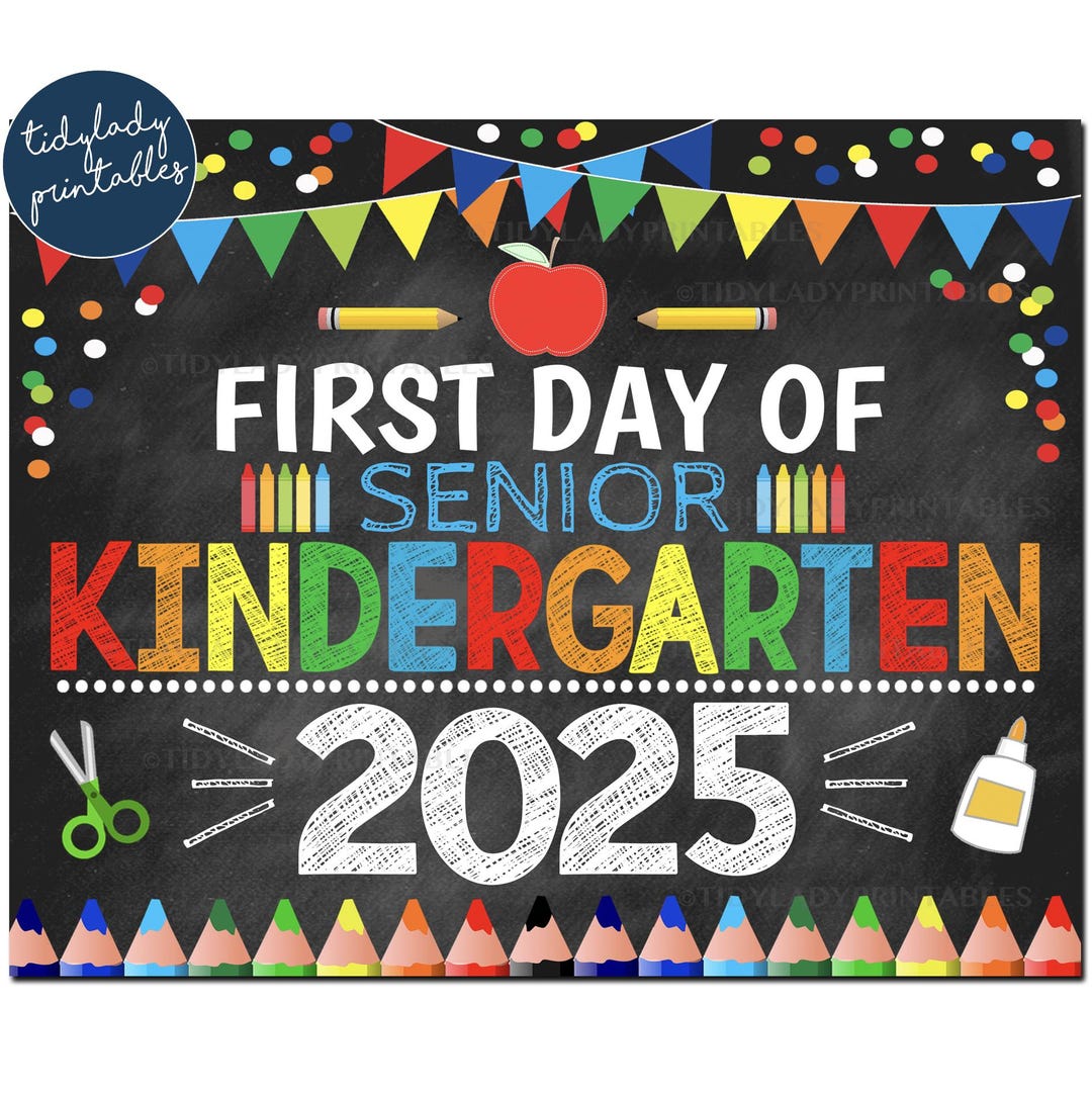 First Day of Senior Kindergarten 2025, Printable Back to School ...
