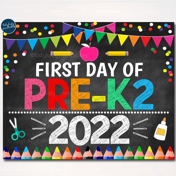 First Day of PRE-K2 2022, Printable Back to School Chalkboard Sign ...