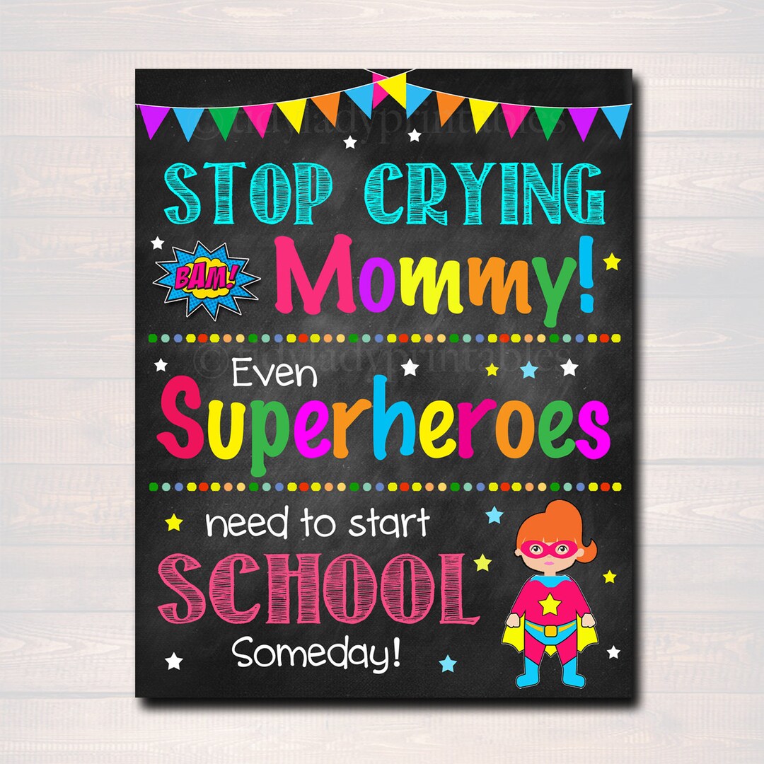 Stop Crying Mom Back to School Photo Prop Pre-k/kindergarten - Etsy