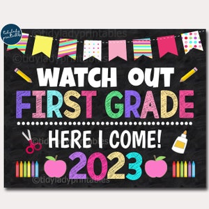 Watch Out First Grade Here I Come Back to School Printable - Etsy