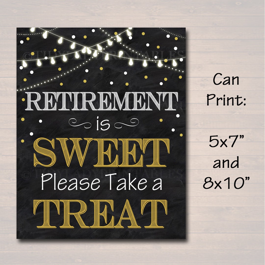 Retirement is Sweet Party Sign, Chalkboard Printable, Dessert Table ...