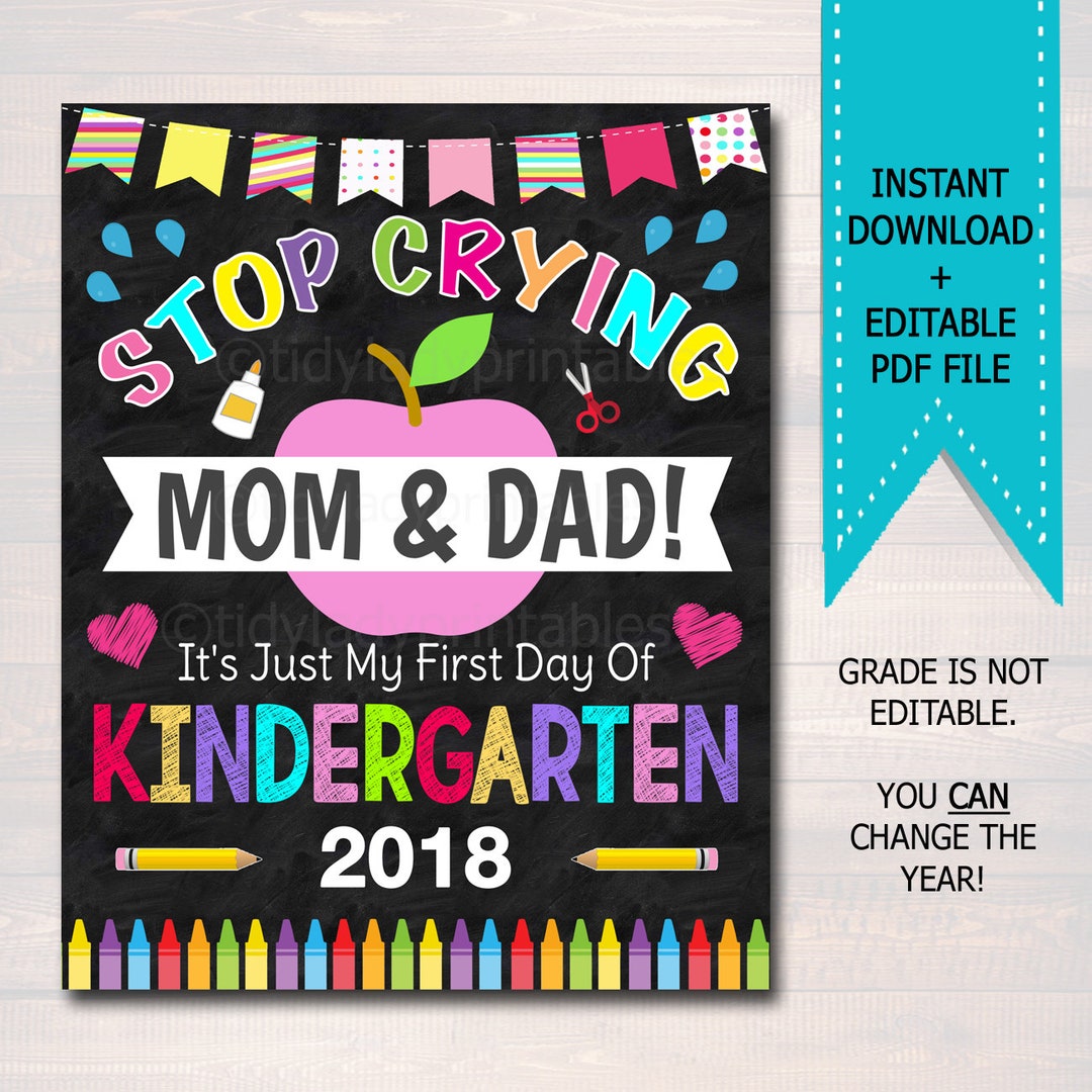 Stop Crying Mom & Dad Back to School Photo Prop, Kindergarten GIRL ...