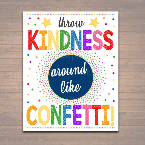Throw Kindness Around Like Confetti, School Counselor Poster, Teen ...