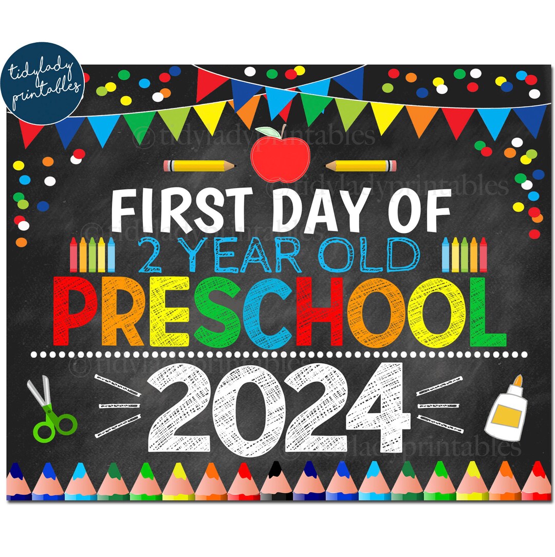 First Day of Two Year Old Preschool 2024, Printable Back to School ...