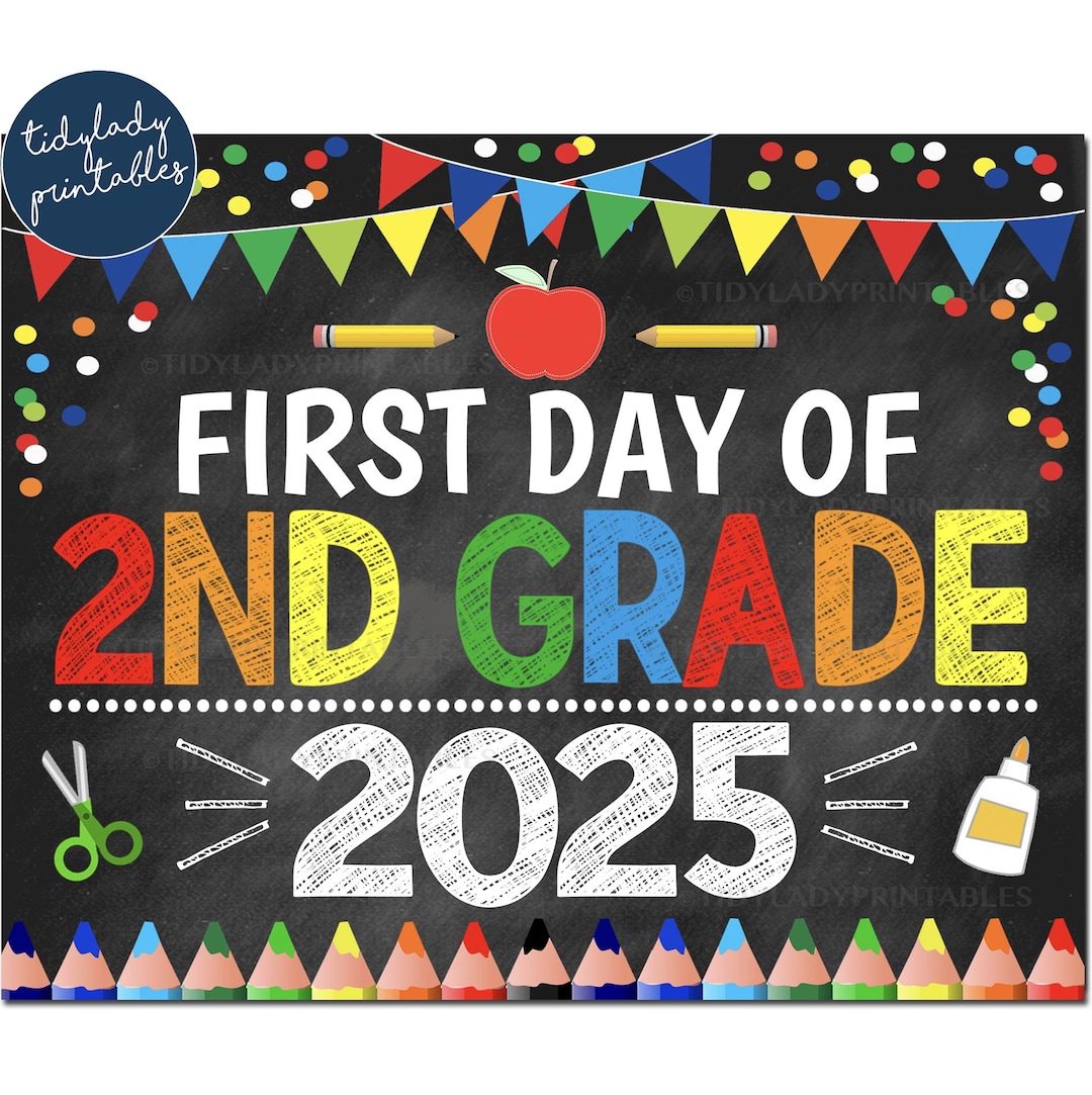 First Day of Second Grade 2025, Printable Back to School Chalkboard ...