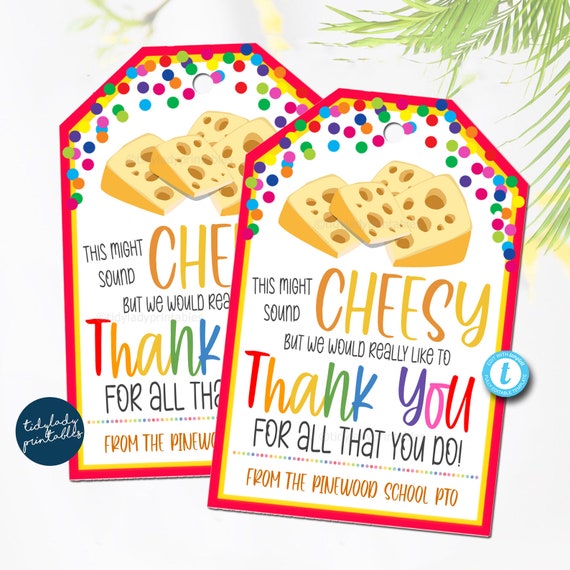 Cheese Gift Tag, Volunteer Teacher Staff Employee School pto pta ...