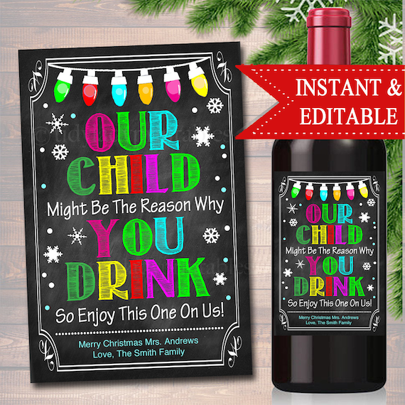 EDITABLE Our Child Might Be the Reason You Drink, Xmas Printable Wine ...