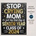 Stop Crying Mom Sign Printable 1st Day of Senior Year Sign - Etsy