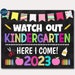 Watch Out Kindergarten Here I Come Back to School Printable Back to ...