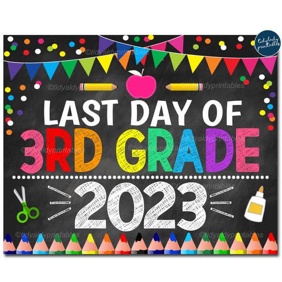 Last Day of Third Grade 2023, Printable Back to School Chalkboard Sign ...