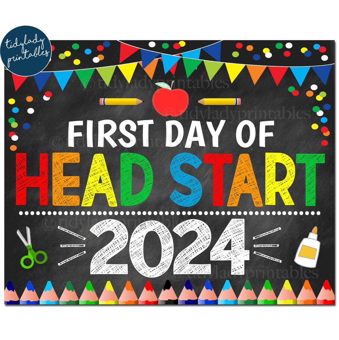 First Day of Head Start 2024, Printable Back to School Chalkboard Sign ...