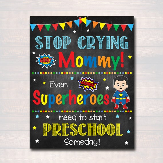 Stop Crying Mom Back to School Photo Prop, Preschool Superhero School ...