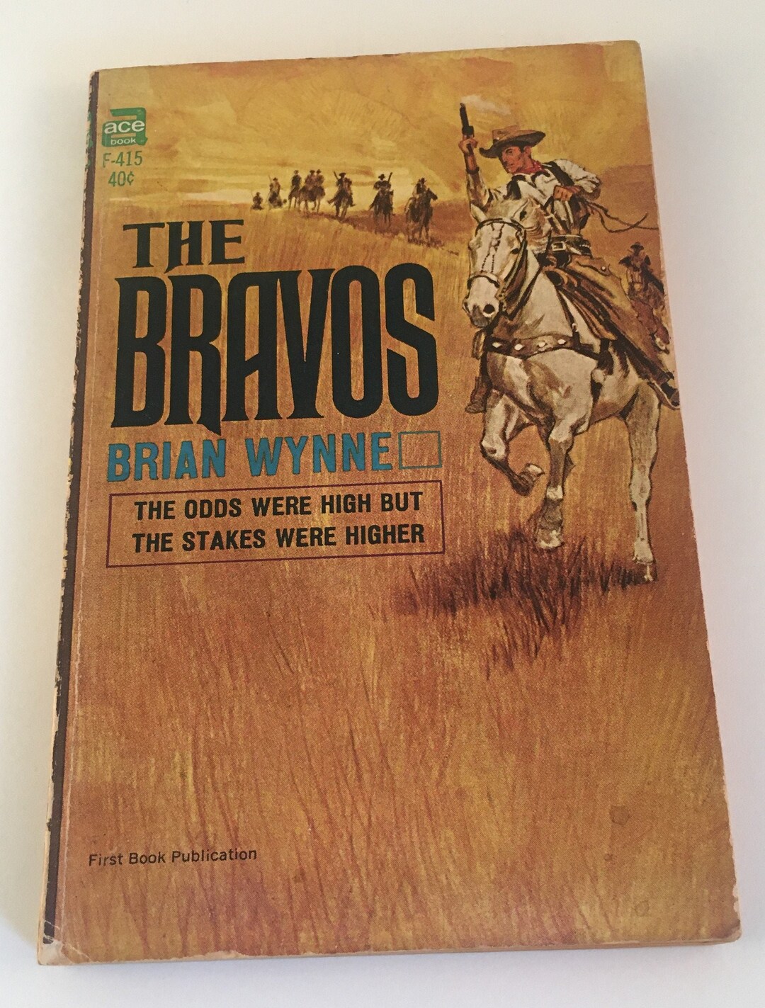 The Bravos by Brian Wynne PB Paperback 1966 Vintage Ace Books Western ...
