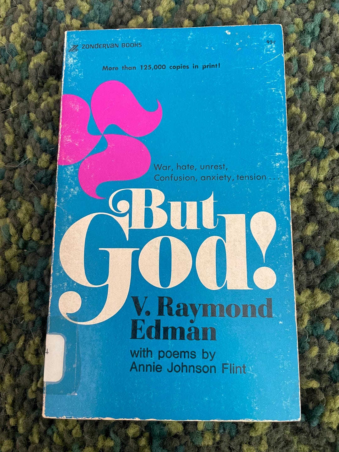 But God! by V. Raymond Edman Poems by Annie Johnson Flint Zondervan ...