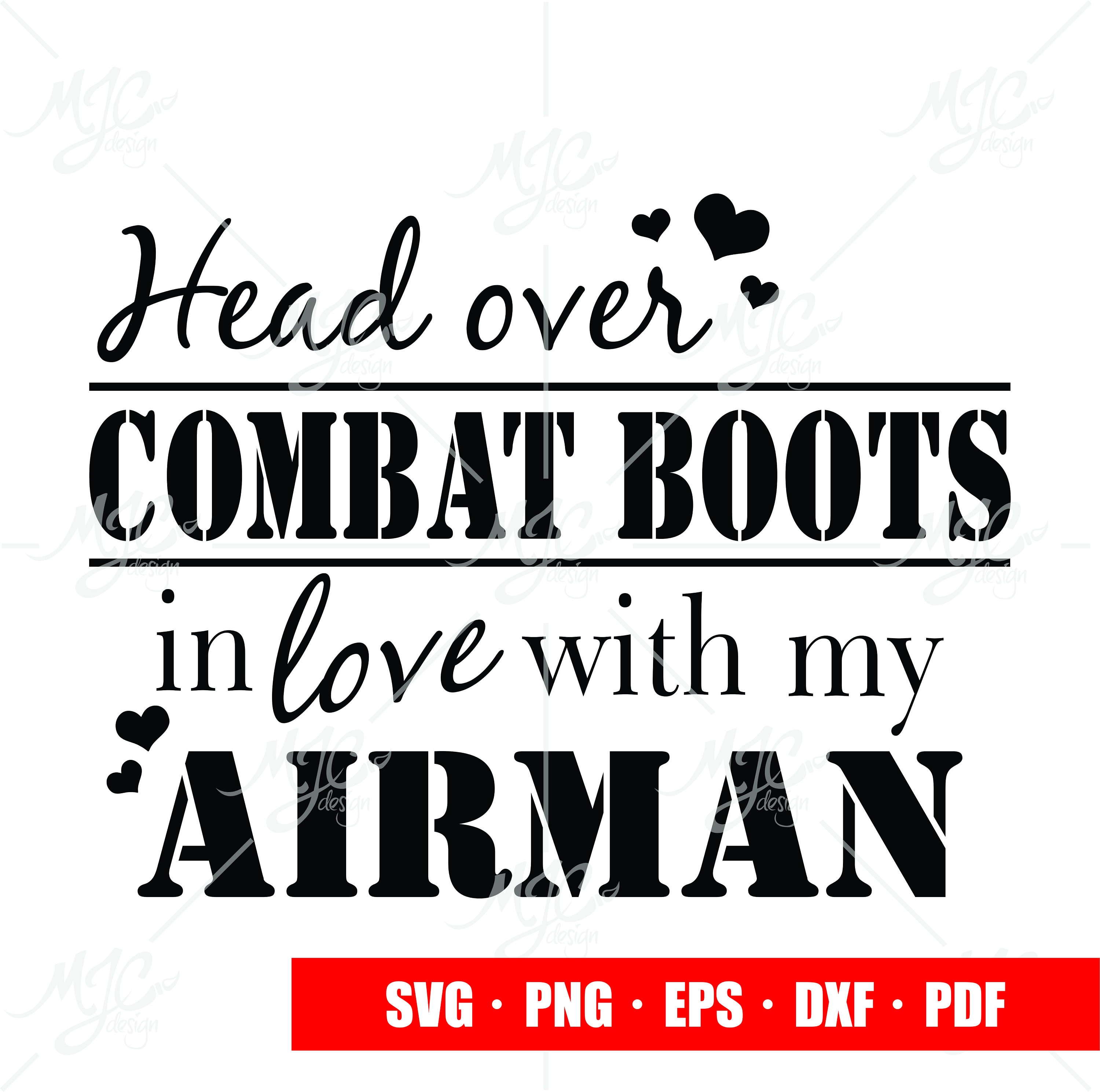 Head Over Combat Boots in Love With My Airman Svg, Airman Svg, National ...