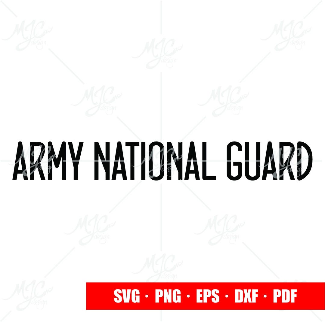 Army National Guard Svg, Army NG Sleeve, National Guard Svg - Etsy