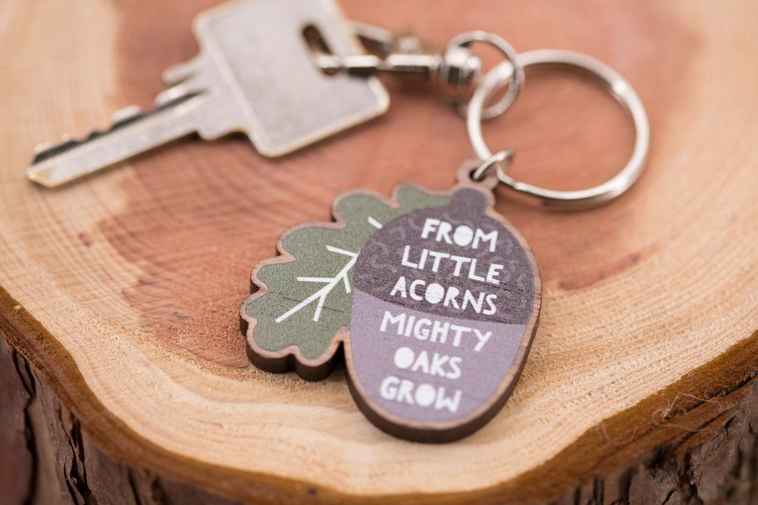From Little Acorns Mighty Oaks Grow Keychain or Bag Charm - Etsy