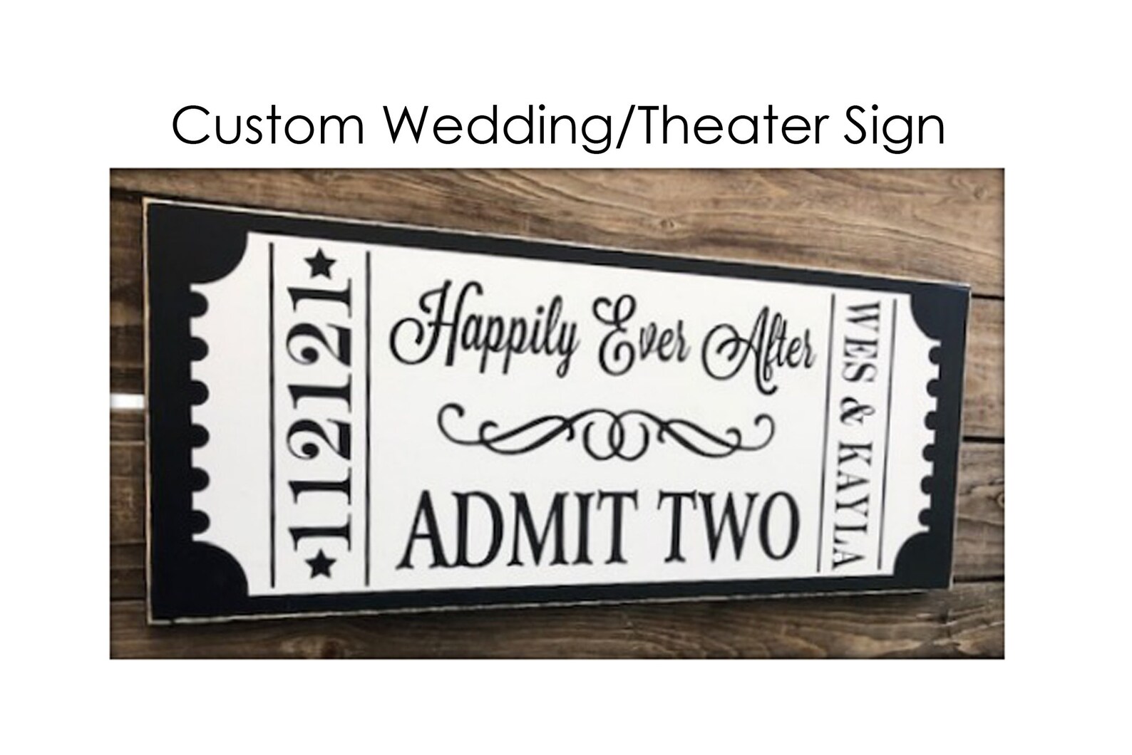 Wedding Theater Sign Custom Sign Admit Sign Rustic Ticket | Etsy