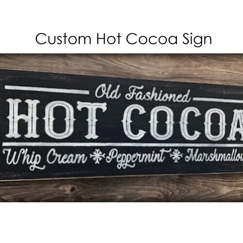 Hand Painted Hot Cocoa Sign Rustic Cocoa Sign Old Fashioned - Etsy