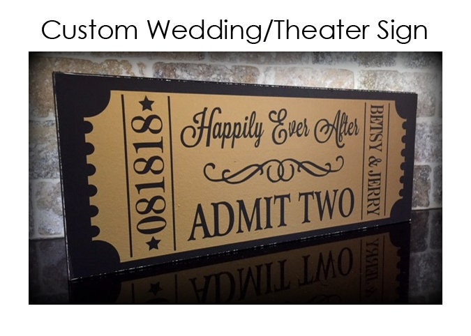 Wedding Theater Sign Custom Sign Admit Sign Rustic Ticket | Etsy