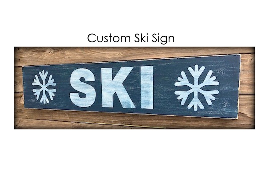 Ski Sign, Wood Ski Sign, Ski Lover, Ski Lodge, Winter Decor, Cabin ...