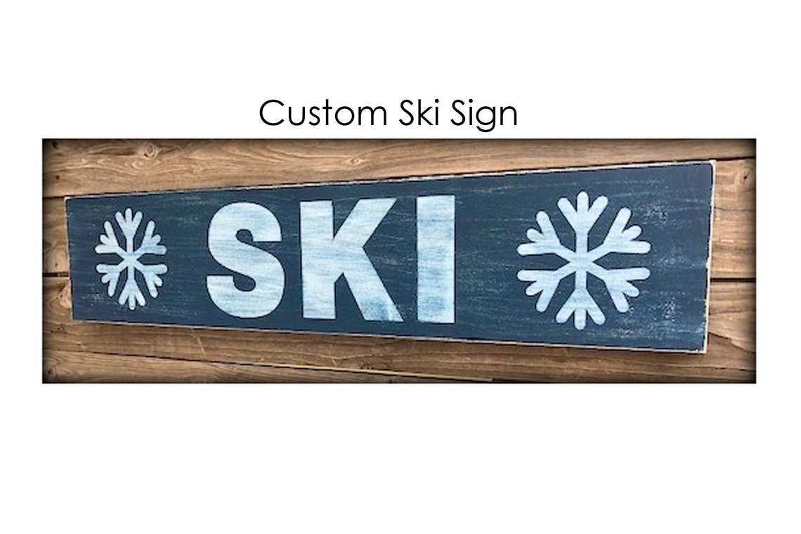 Ski Sign Wood Ski Sign Ski Lover Ski Lodge Winter Decor | Etsy