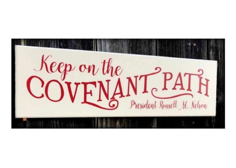 Keep on the Covenant Path Sign LDS Quote Inspirational - Etsy