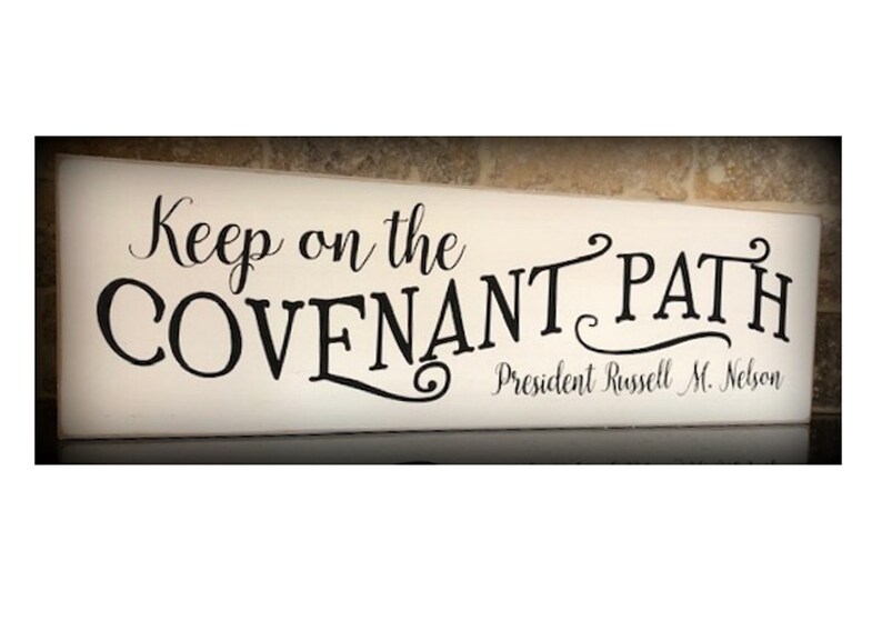 Keep on the Covenant Path Sign LDS Quote Inspirational - Etsy