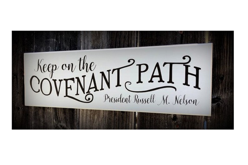 Keep on the Covenant Path Sign LDS Quote Inspirational - Etsy