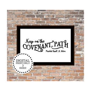 Digital Print, Keep on the Covenant Path Sign, LDS Quote, Inspirational ...