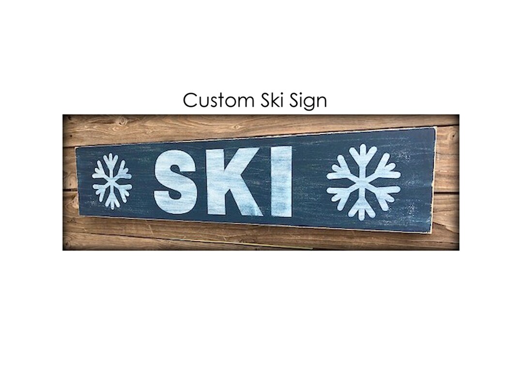 Ski Sign, Wood Ski Sign, Ski Lover, Ski Lodge, Winter Decor, Cabin ...