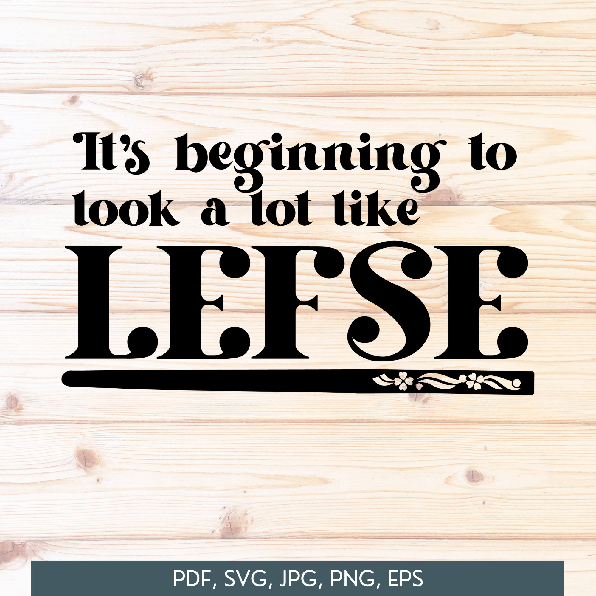 It's Beginning to Look a Lot Like Lefse SVG: Norwegian DIY Gift ...