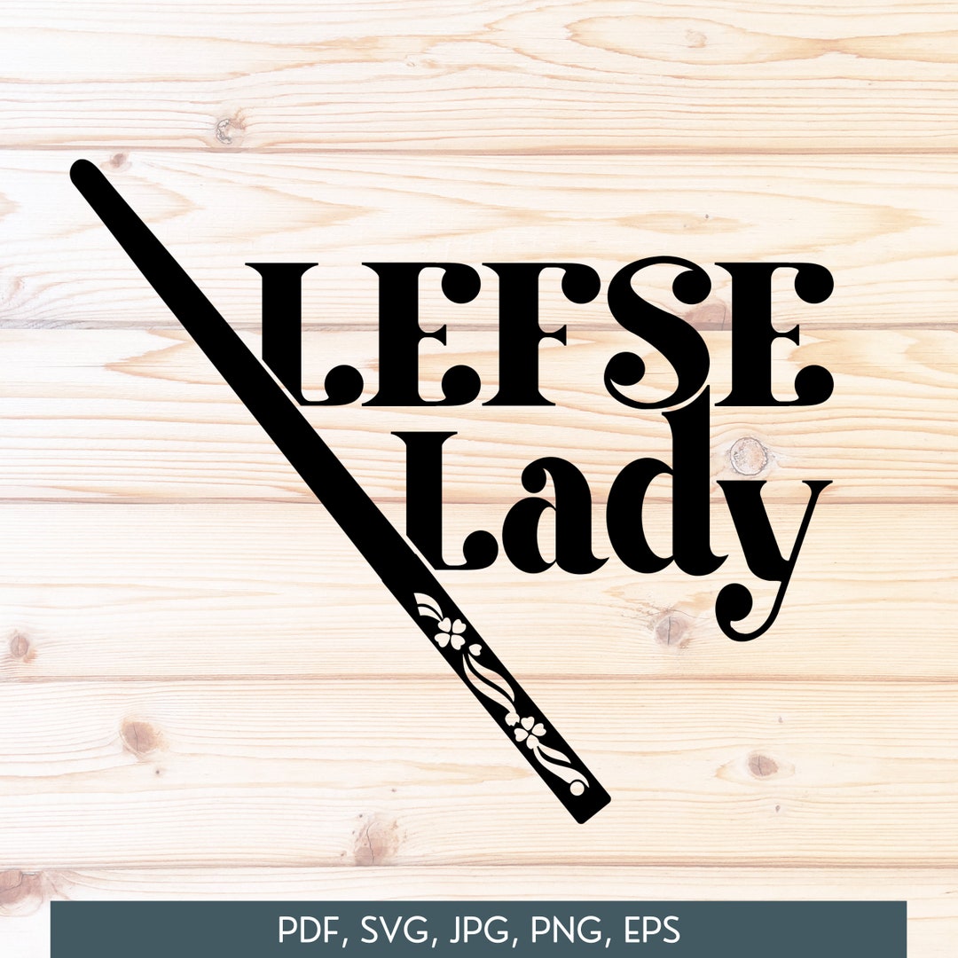 Lefse Lady SVG: Norwegian Food Cut File (digital File) - Etsy