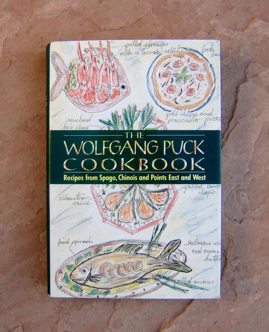 80's the Wolfgang Puck Cookbook Recipes From Spago Chinois and Points ...