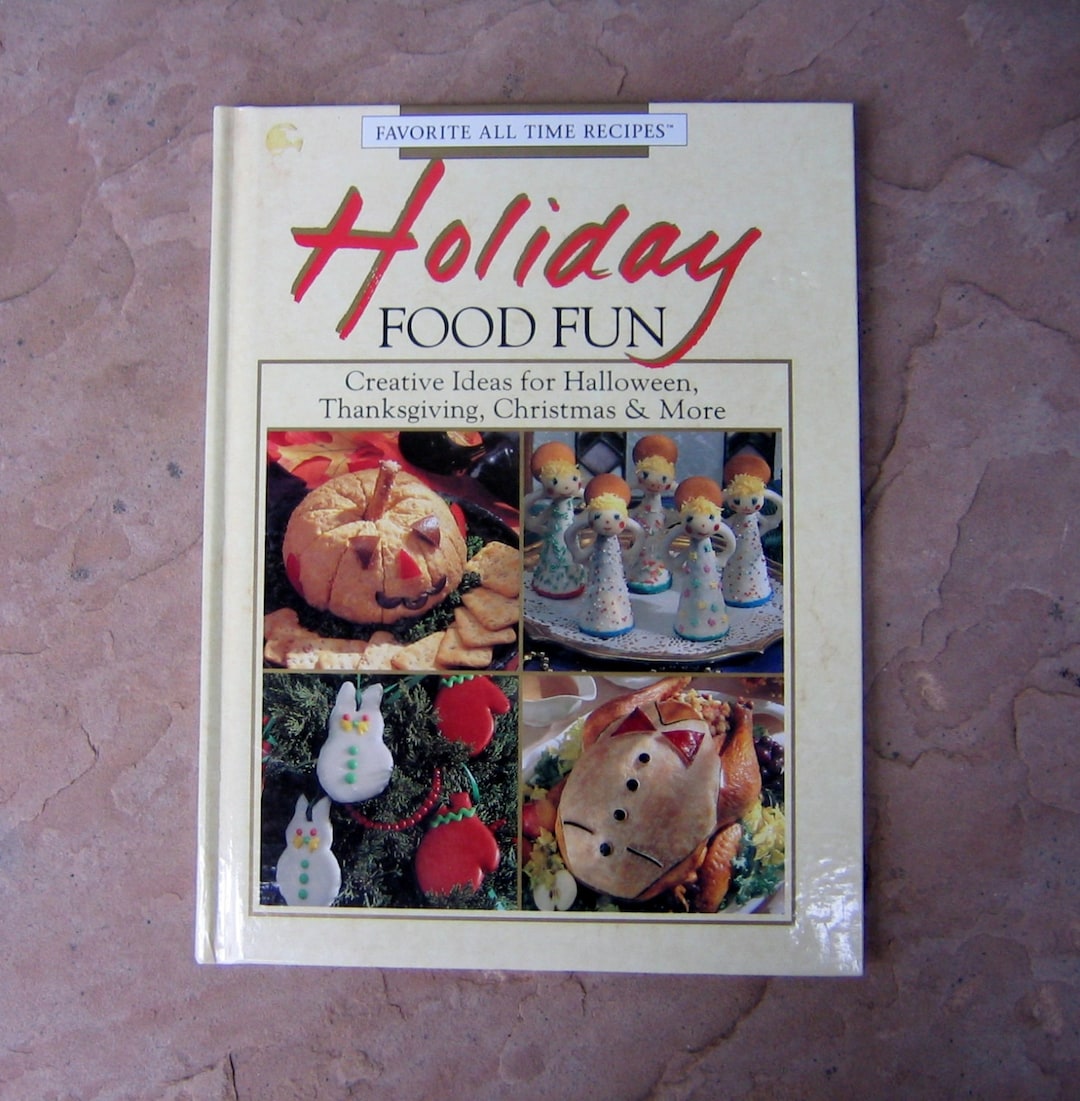 90s Favorite All Time Recipes Holiday Food Fun Cookbook, 1993 Used ...