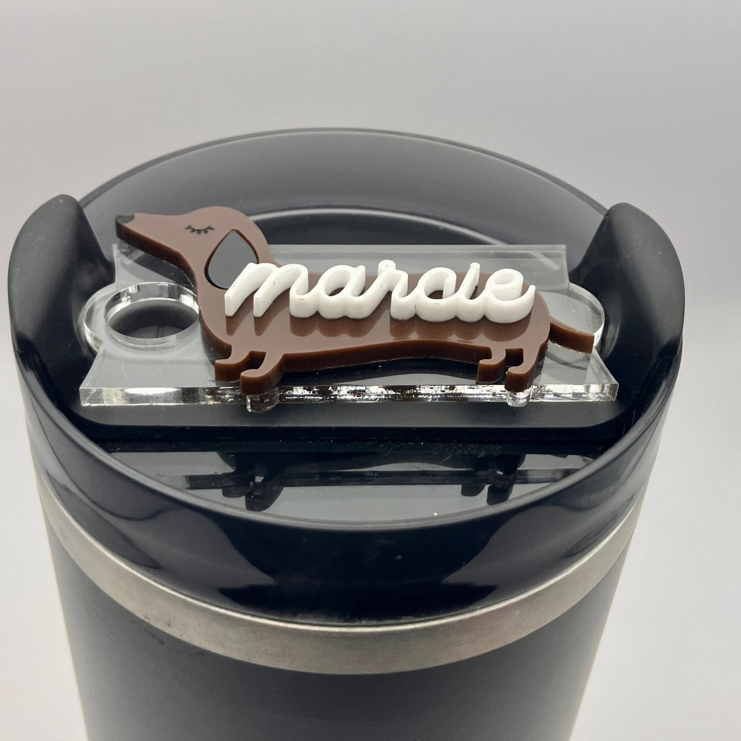 3D Personalized Wiener Dog Stanley Lid Topper | Dachshund | 64, 40, 30 ...