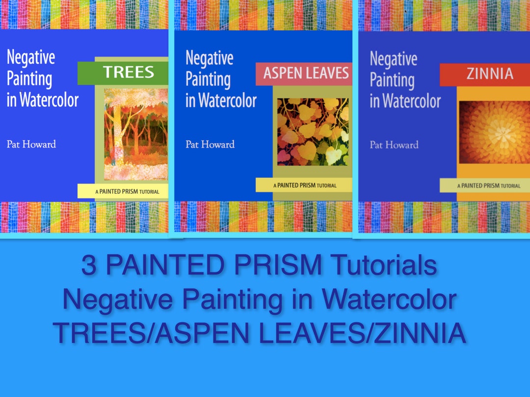 3 Painted Prism TUTORIALS - 3 Pdf's - Negative Painting in Watercolor ...